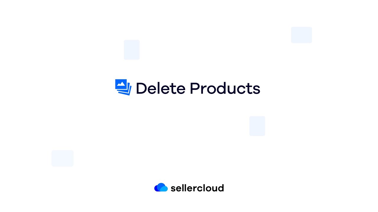 How to Delete Products | Sellercloud Tutorial - YouTube