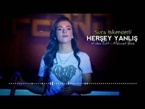 SURA HERŞEY YANLIŞ