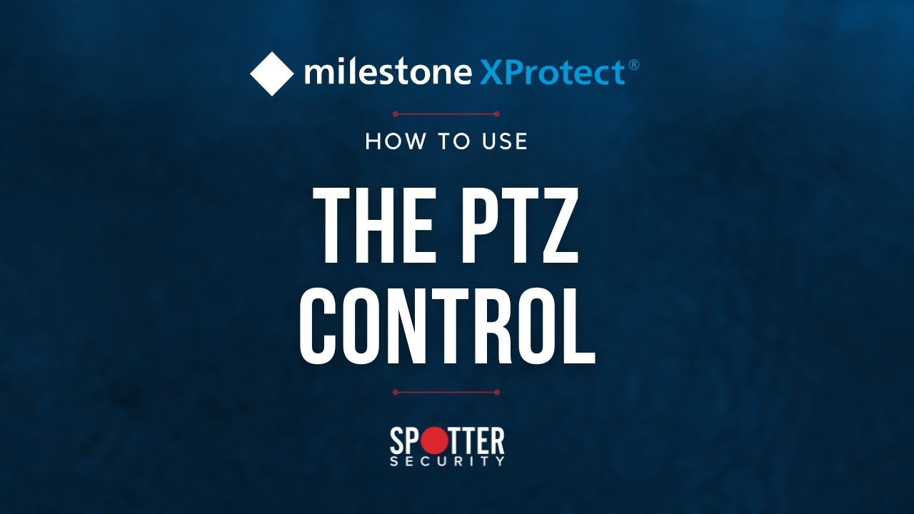 Milestone XProtect - How to Use PTZ Control - YouTube