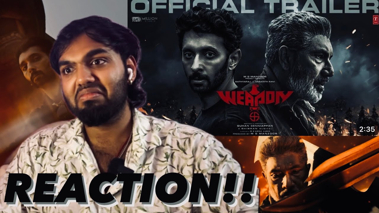 WEAPON Trailer | REACTION!! | Sathyaraj,Vasanth Ravi,Rajiv Menon ...
