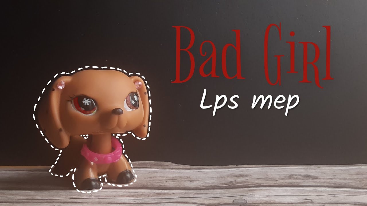 Lps Pro Mep "Bad Girl" finished - YouTube