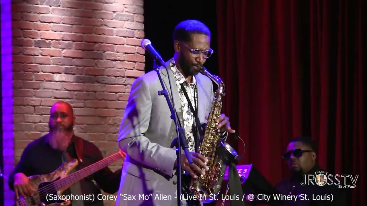 James Ross @ Corey "SaxMo Allen" - "Live At City Winery St. Louis www.Jross-tv.com (STL) - YouTube