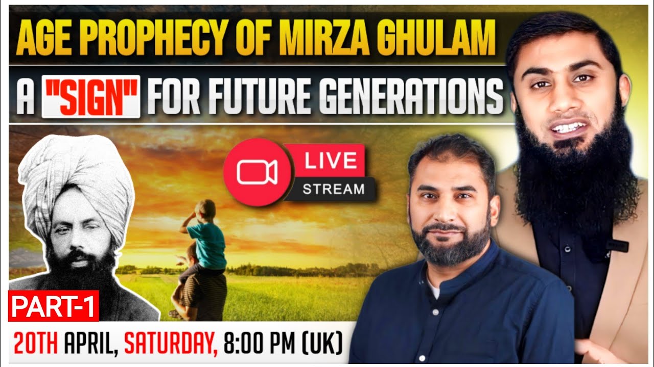 Livestream｜Age Prophecy Of Mirza Ghulam｜A "Sign" for Future Generations - YouTube