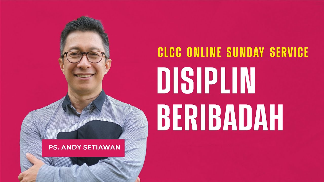 It`s Not About Me, It`s All About God - Ps. Andy Setiawan (CLCC Sunday ...