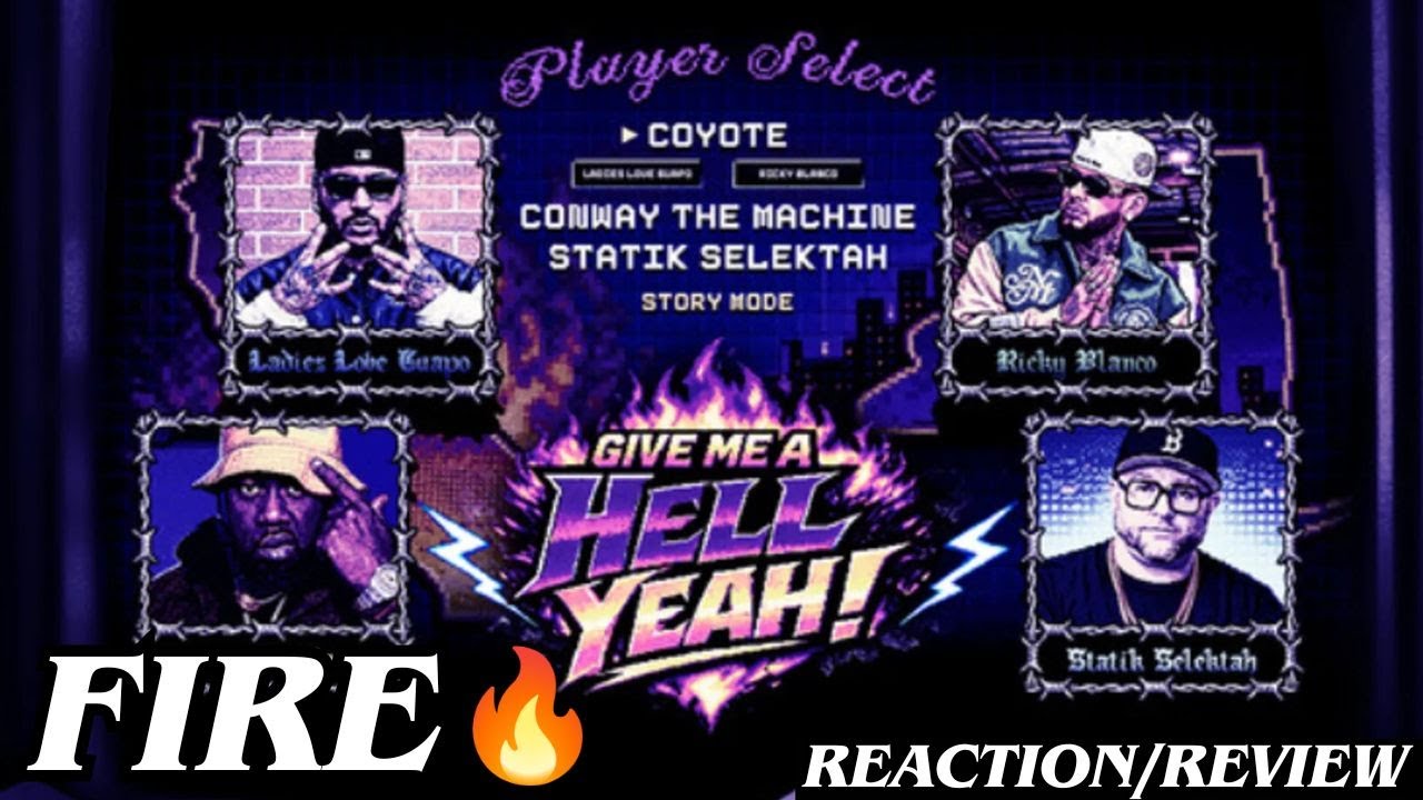Coyote, Conway The Machine & Statik Selektah - Give Me A Hell Yeah ...