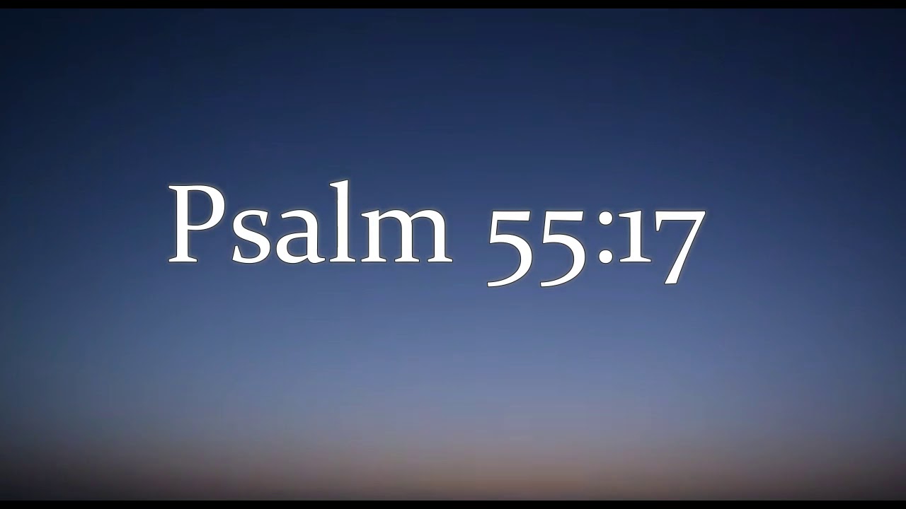 BBC vistaverde Bible Verse Part 11 Psalm 55:17 Voice over by :Ptr Denis ...