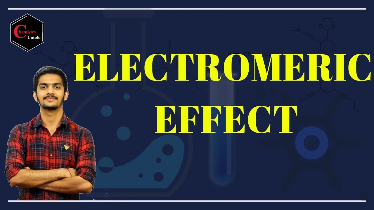 ELECTROMERIC EFFECT || ORGANIC CHEMISTRY - YouTube