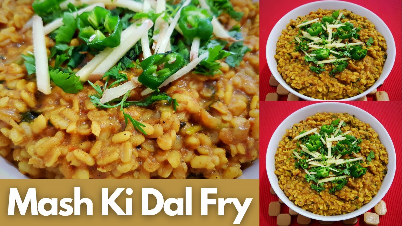 Dhaba Style Mash ki Daal | Mash Ki Daal Fry | Fry Mash Ki Daal | The ...