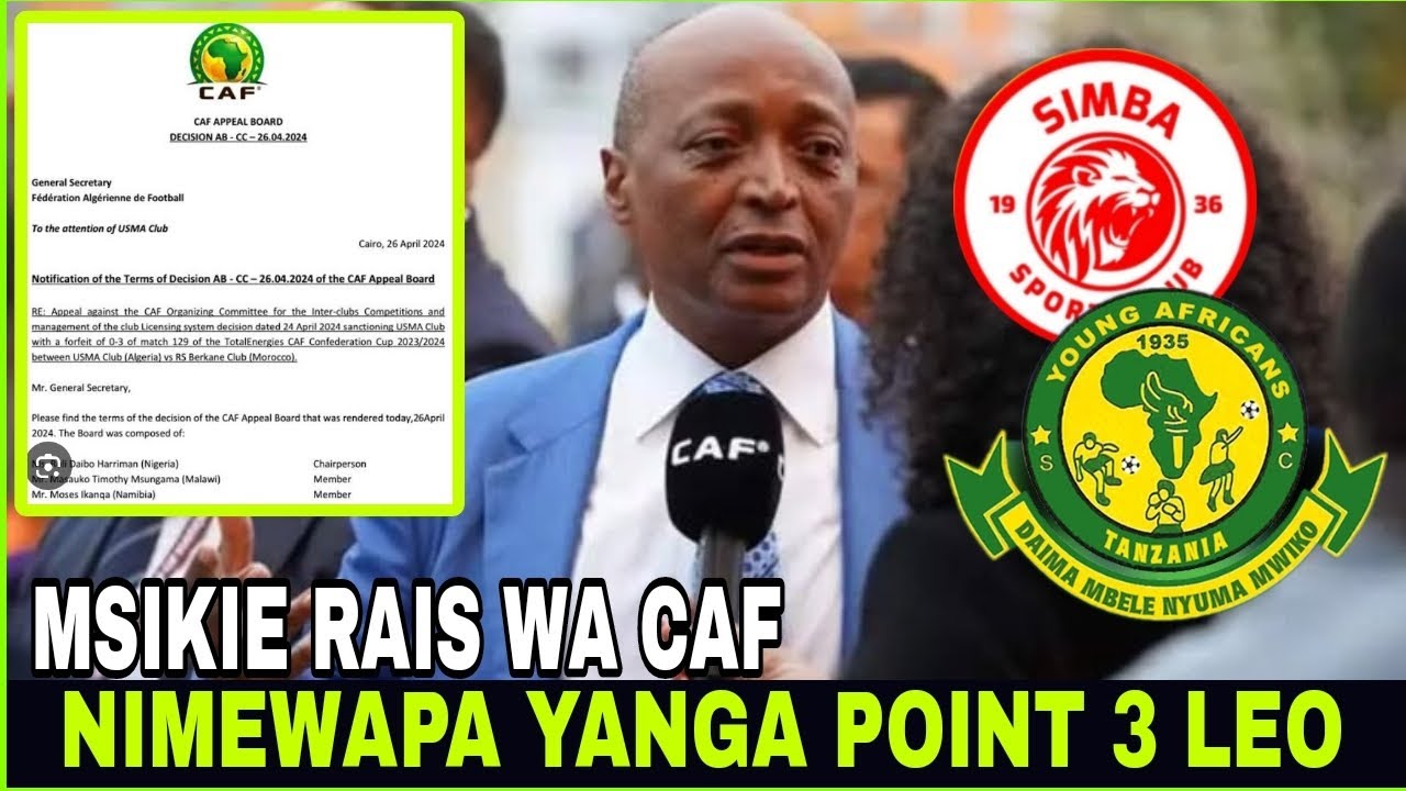 🔴#LIVE KIMENUKA; MSIKILIZE RAIS WA CAF ATOA TAMKO MUDA HUU ATANGAZA ...
