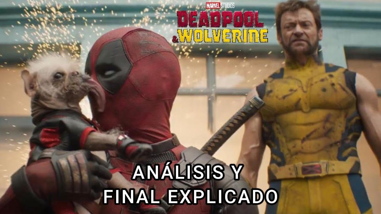 DEADPOOL & WOLVERINE Final Explicado /Análisis /Cosas que No Viste ...