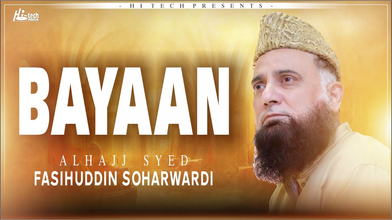 Bayaan | Alhajj Syed Fasihuddin Soharwardi | H-Tech Islamic Gold - YouTube
