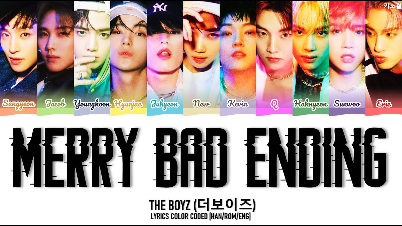 THE BOYZ (더보이즈) - 'MERRY BAD ENDING' LYRICS COLOR CODED [HAN/ROM/ENG ...