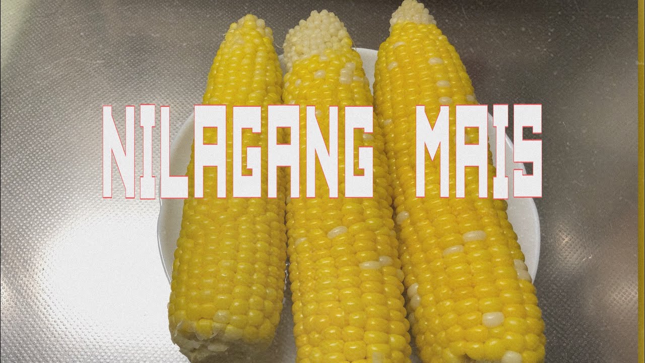 Nilagang Mais - YouTube