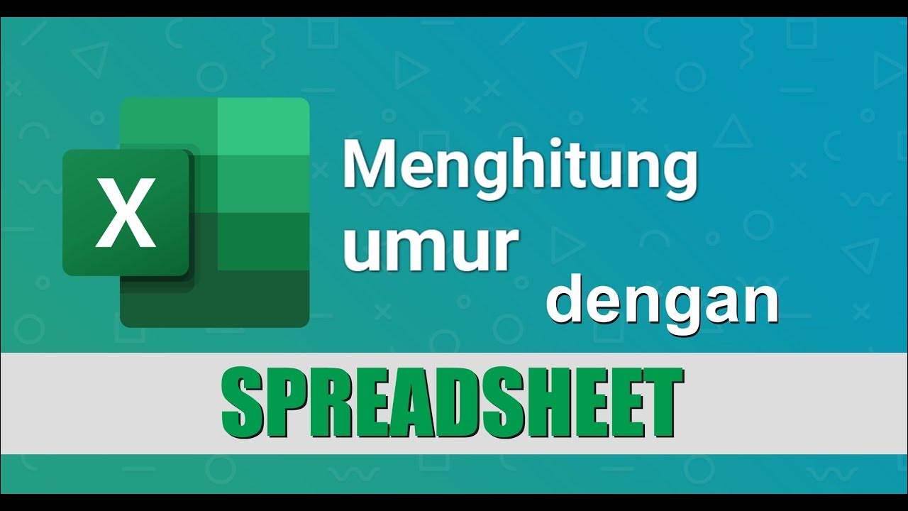 MENGHITUNG UMUR DENGAN MICROSOFT EXCEL - PRAKTEK MS. EXCEL - YouTube