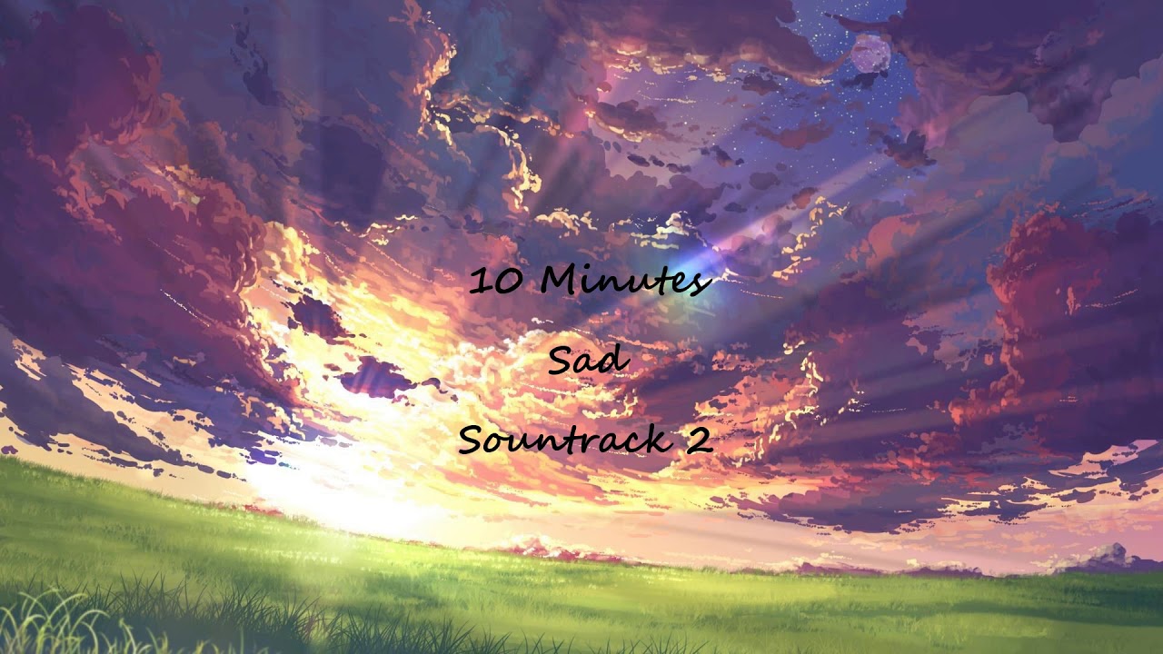 10分钟悲伤轻音乐 10 Minutes Sad Soundtrack 2 - YouTube