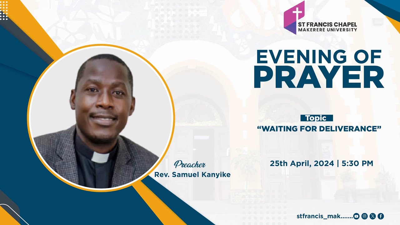 Evening of Prayer | WAITING FOR DELIVERANCE | Rev. Samuel Kanyike | 25 ...