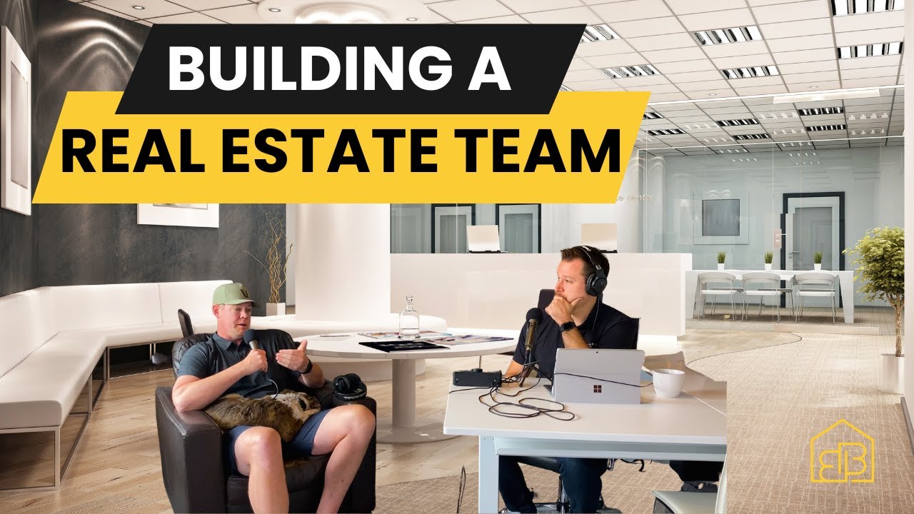 How to Build a Real Estate Team - YouTube