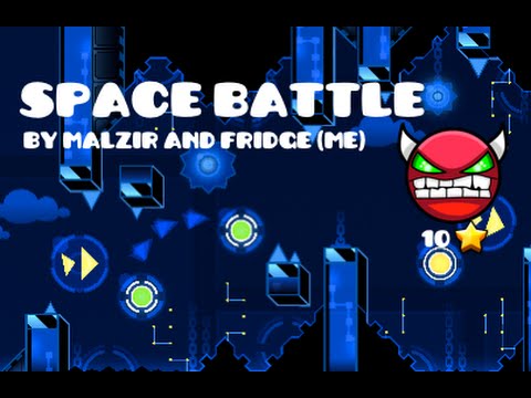 Geometry Dash "Space Battle" by MalZir and Fridge (me) - YouTube