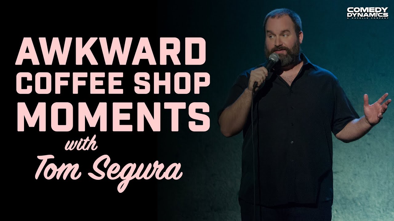 Awkward Coffee Shop Moments with Tom Segura - YouTube
