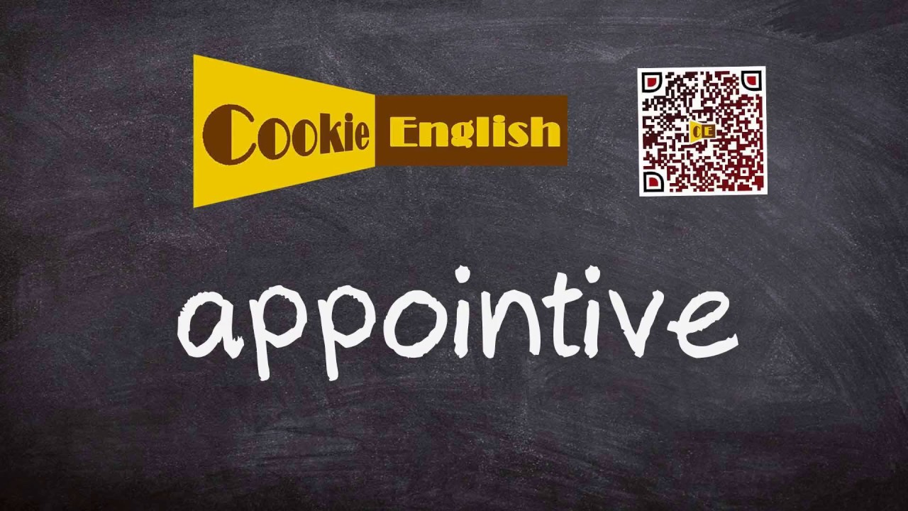 Appointive Pronunciation, Paraphrase, Listen & Practice - YouTube