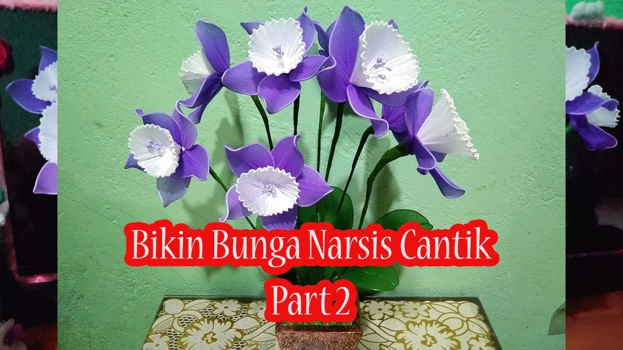 Membuat Bunga Narsis Cantik-part2, Merangkai Bunga - YouTube