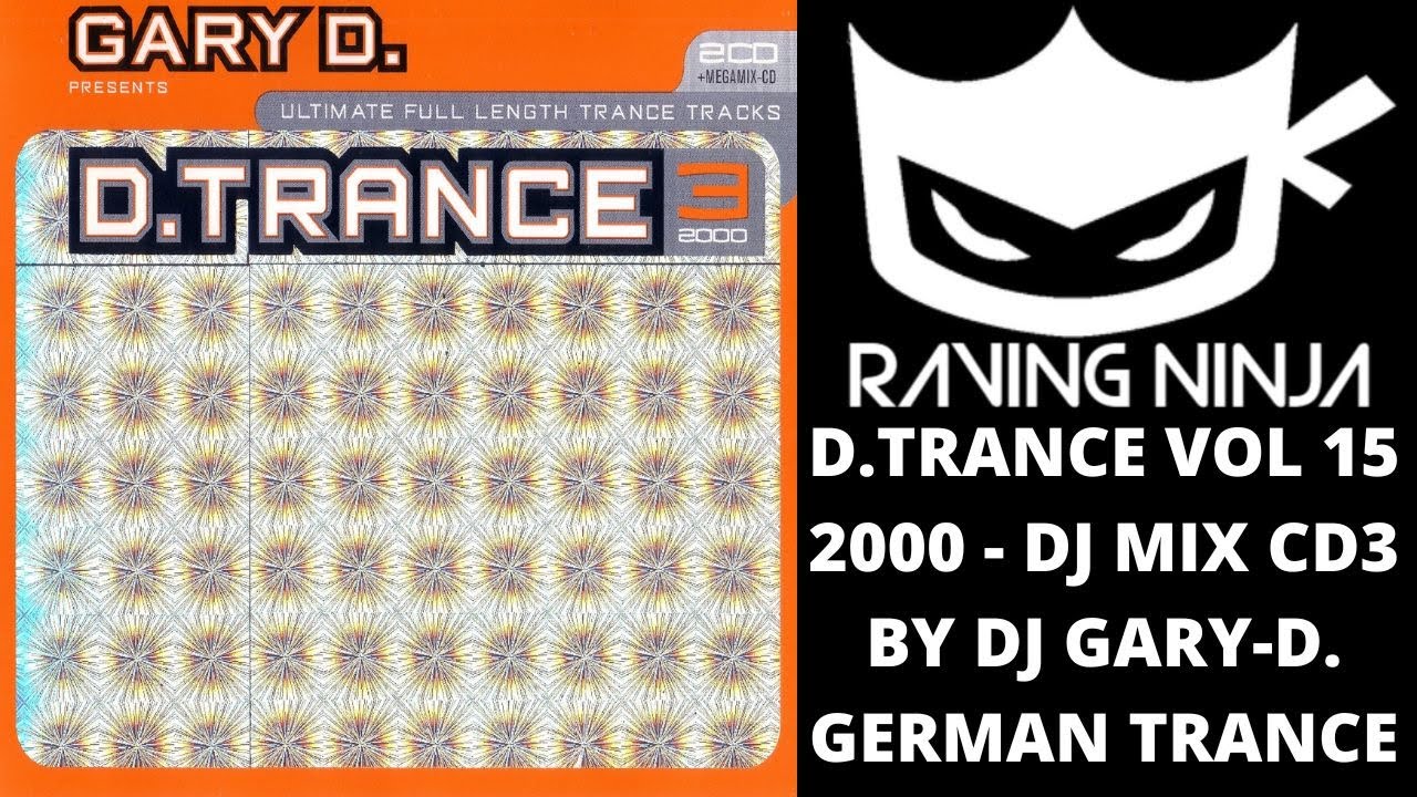 D.TRANCE Vol 15 - D.TRANCE 2000 Vol 3 Special Megamix by Dj Gary-D ...