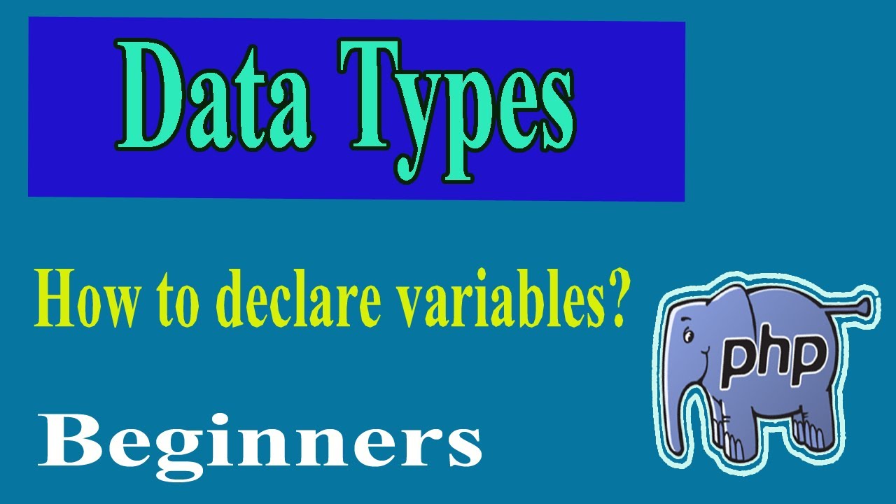 PHP Data Types Part-07 | How To Declare Variables In Php - YouTube