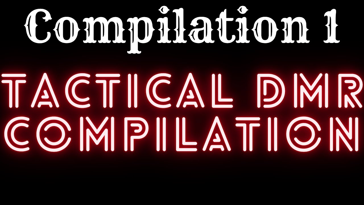 Tactical DMR Compilation - YouTube