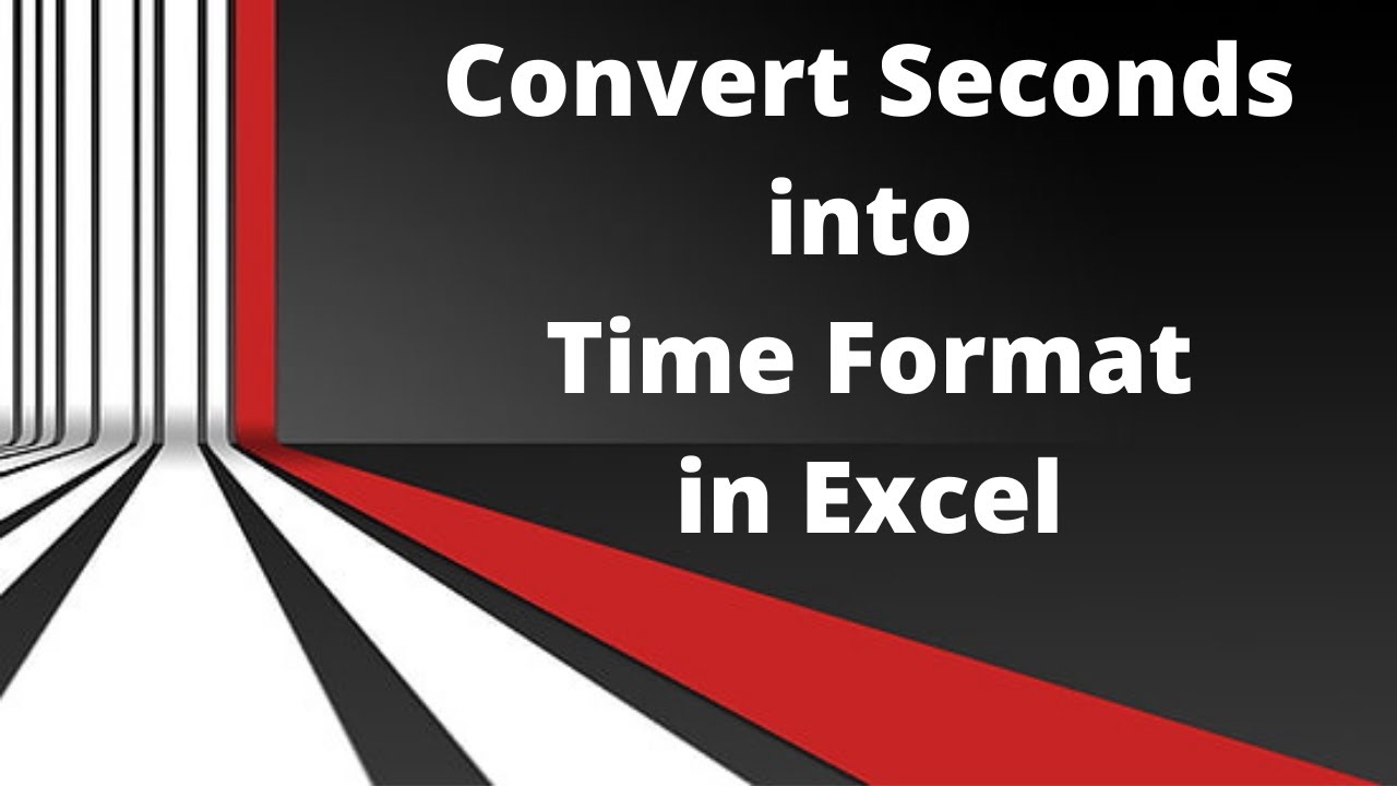 How To Convert Seconds Into Time Format In Excel YouTube How To Convert Seconds Into Time Format In Excel YouTube