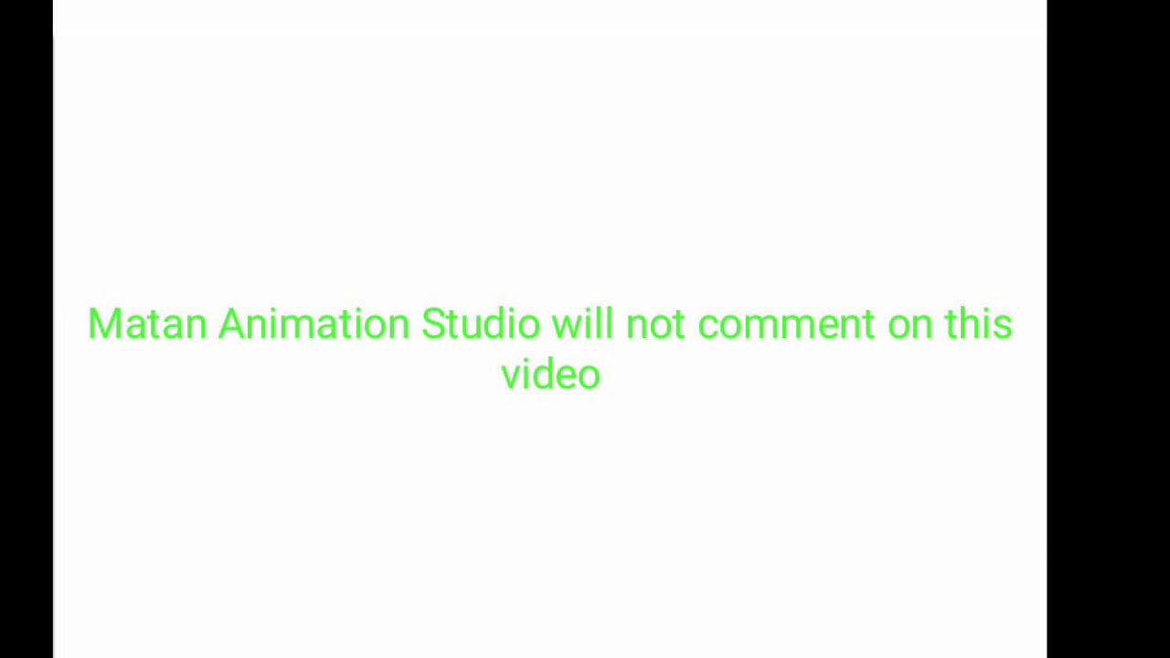 Matan animation studio will not comment on this video - YouTube