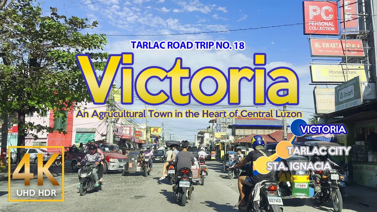 Tarlac Road Trip No. 18 VICTORIA | Central Luzon | Philippines ...