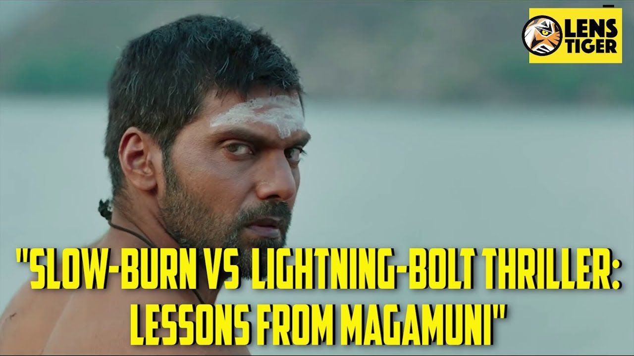 "Slow-Burn VS Lightning-Bolt Thriller: Lessons From MagaMuni" - YouTube