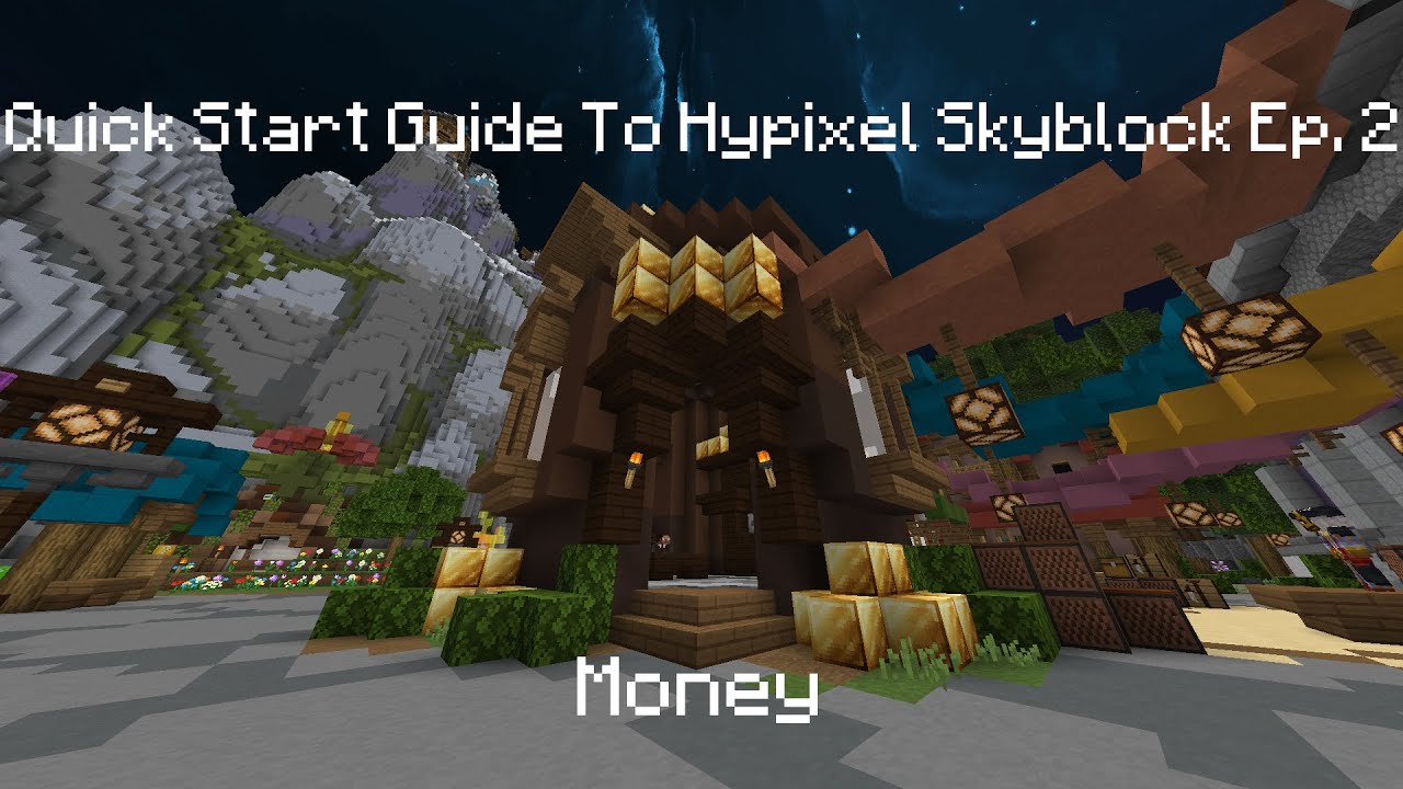 Quick Start Guide To Hypixel Skyblock Ep. 2: Money - YouTube