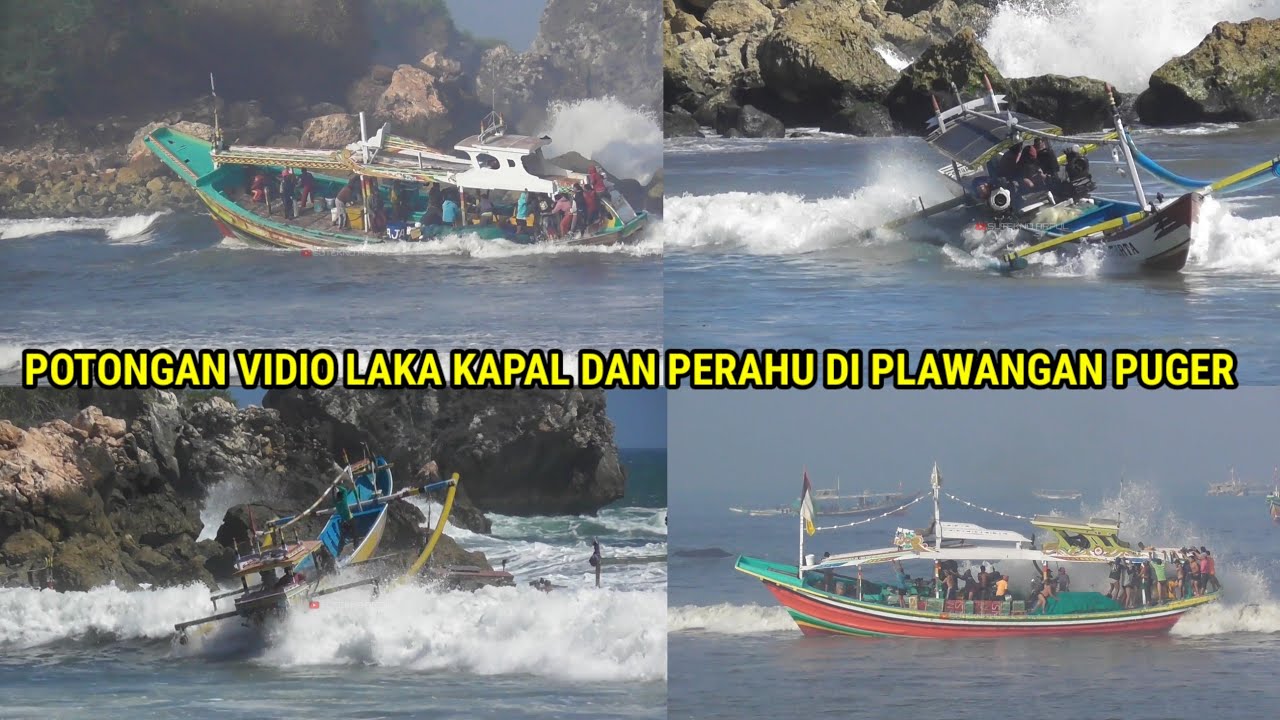 POTONGAN VIDIO LAKA KAPAL DAN PERAHU DI PLAWANGAN PUGER - YouTube