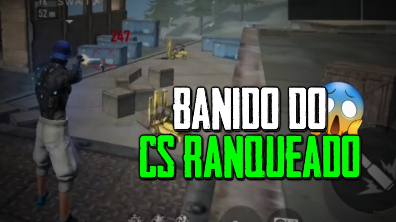FUI BANIDO DO CS RANQUEADO E AGORA O QUE VOU FAZER ? 😱😱 - YouTube