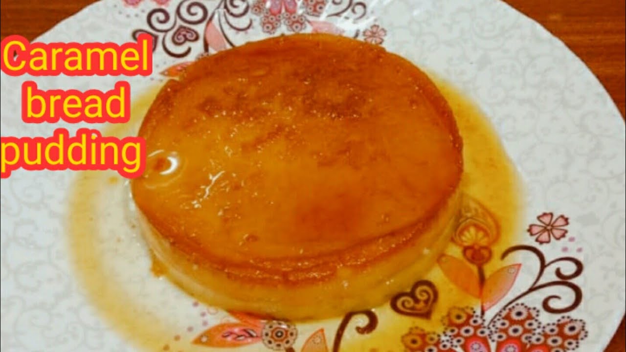 Caramel bread pudding /Eggless and without oven/Custard bread pudding - YouTube
