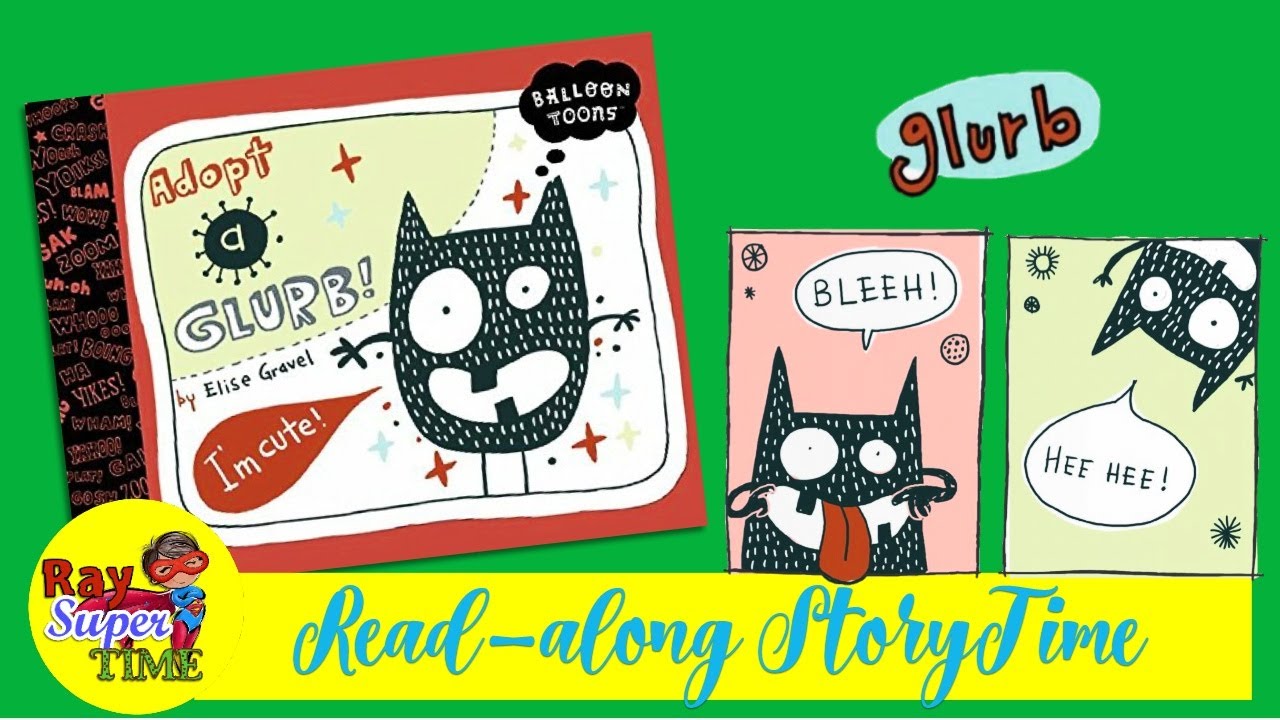 Adopt a Glurb! - by Elise Gravel - Read Along - Storytime - YouTube