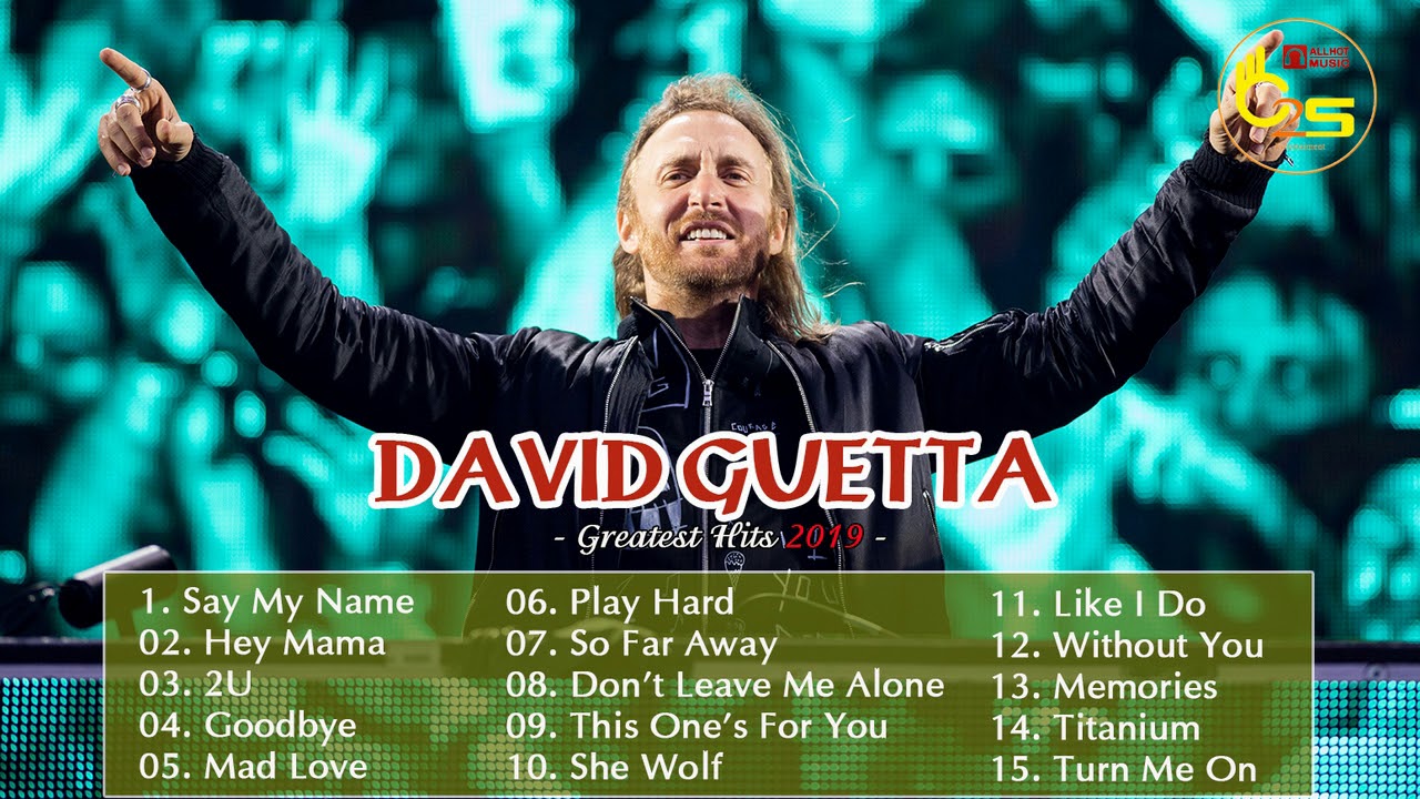 David Guetta Greatest Hits Collection 2019 - David Guetta Best Songs ...