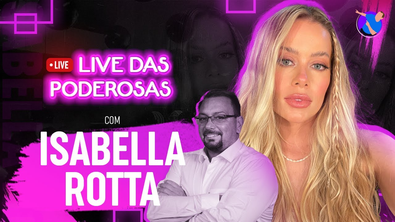 Isabella Rotta - Live das Poderosas - YouTube