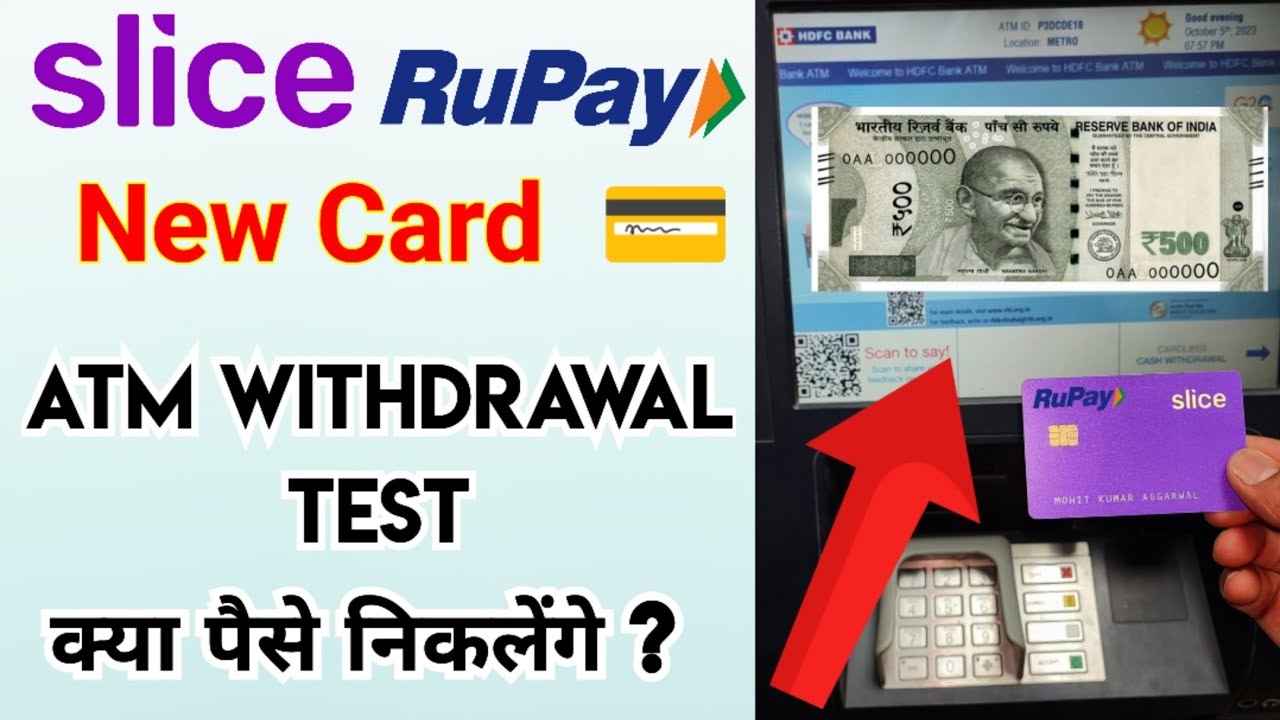 Slicepay Rupay New Card | ATM Withdrawal Test | क्या ATM से पैसे ...