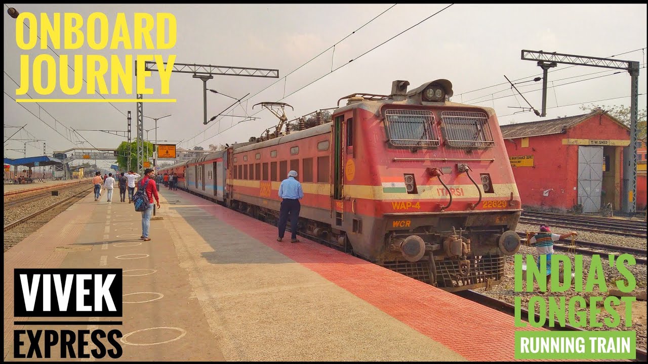 OnBoard Journey !!! India's Longest Running Train VIVEK EXPRESS || On A ...