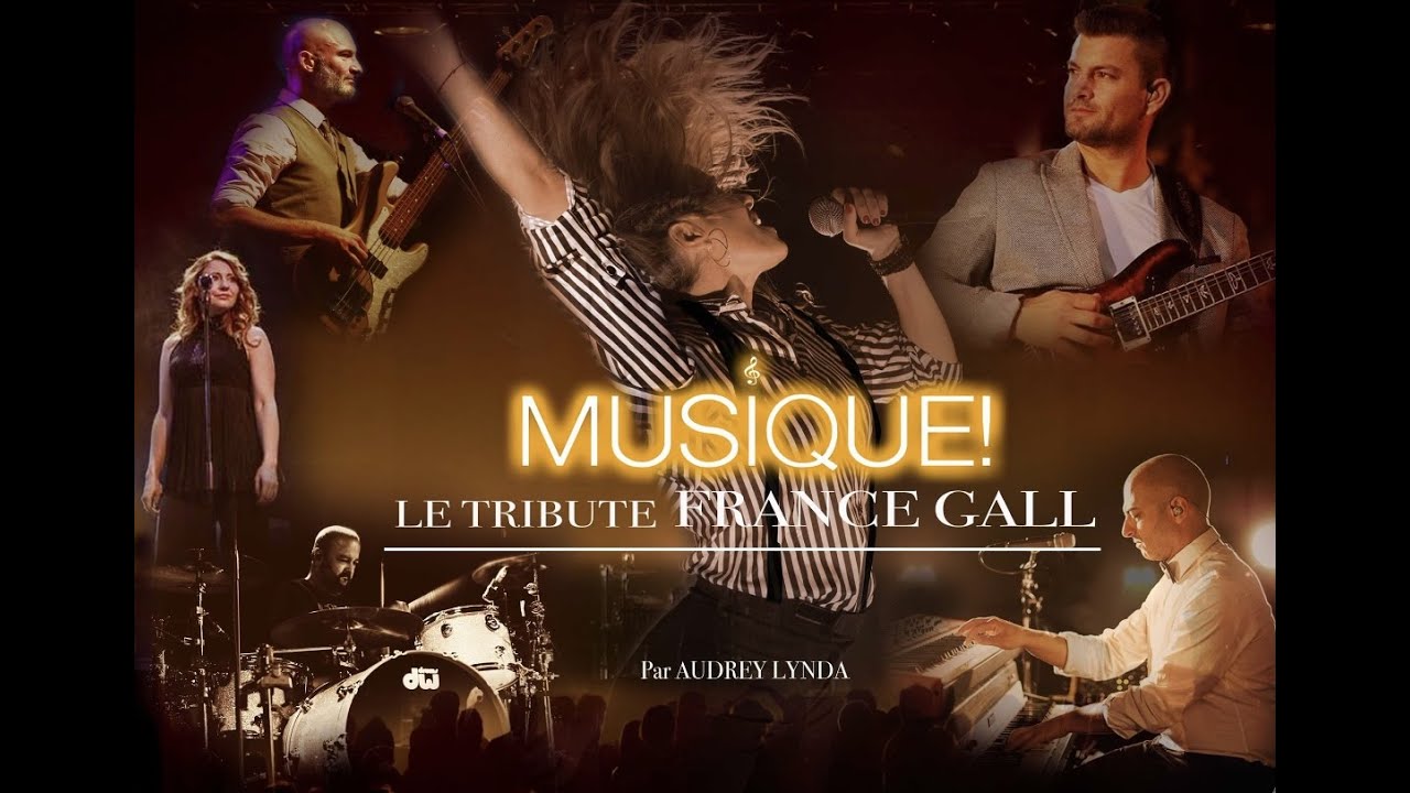MUSIQUE ! LE TRIBUTE FRANCE GALL - YouTube