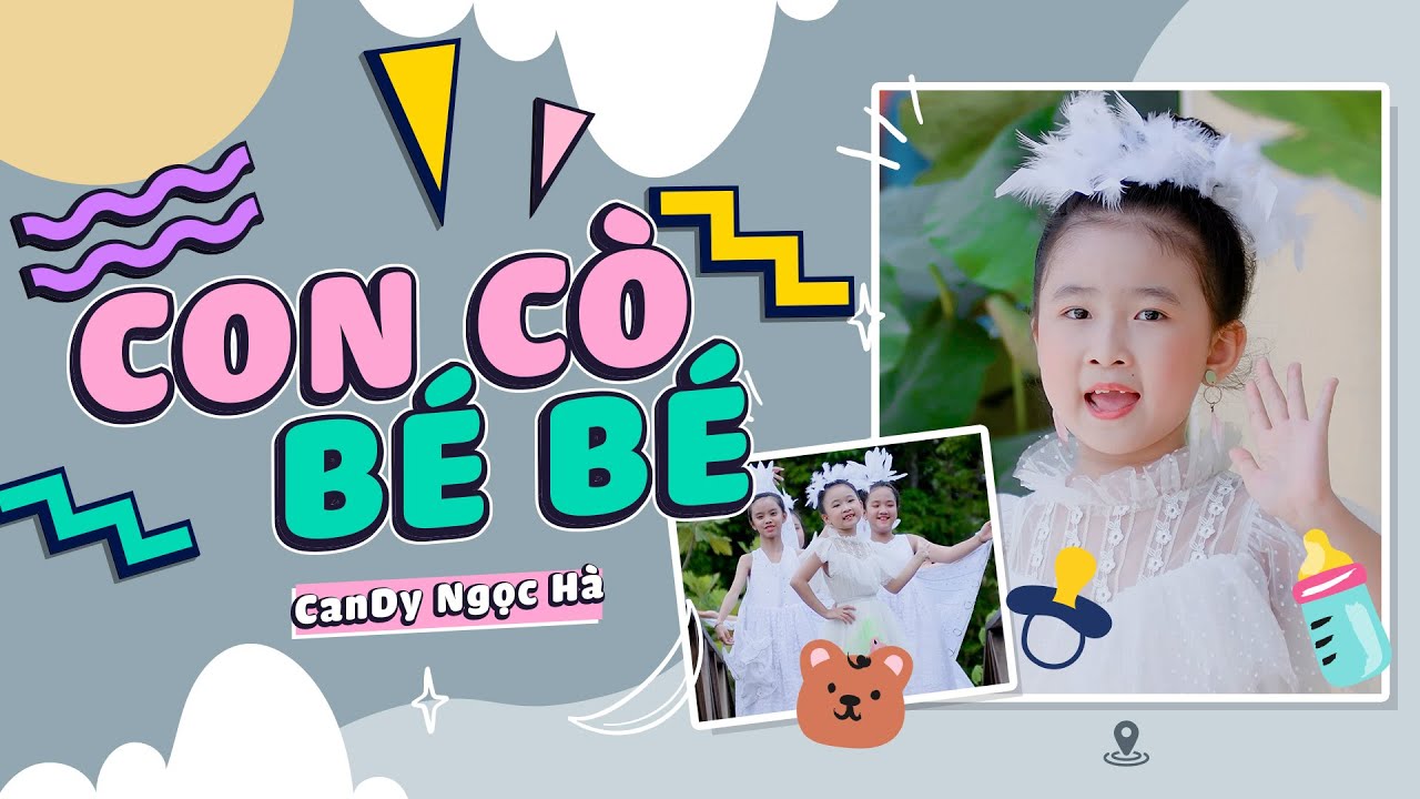 Con Cò Bé Bé 🌹 Bé Candy Ngọc Hà (MV4K) 🌹 Nhạc Thiếu Nhi Cho Bé Lớp Chồi ...