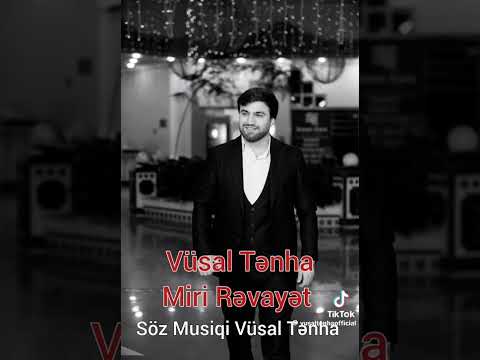 Vüsal tenha Miri Revayet 2026 Yeni rəsmi musiqi)O50 746 56 66)
