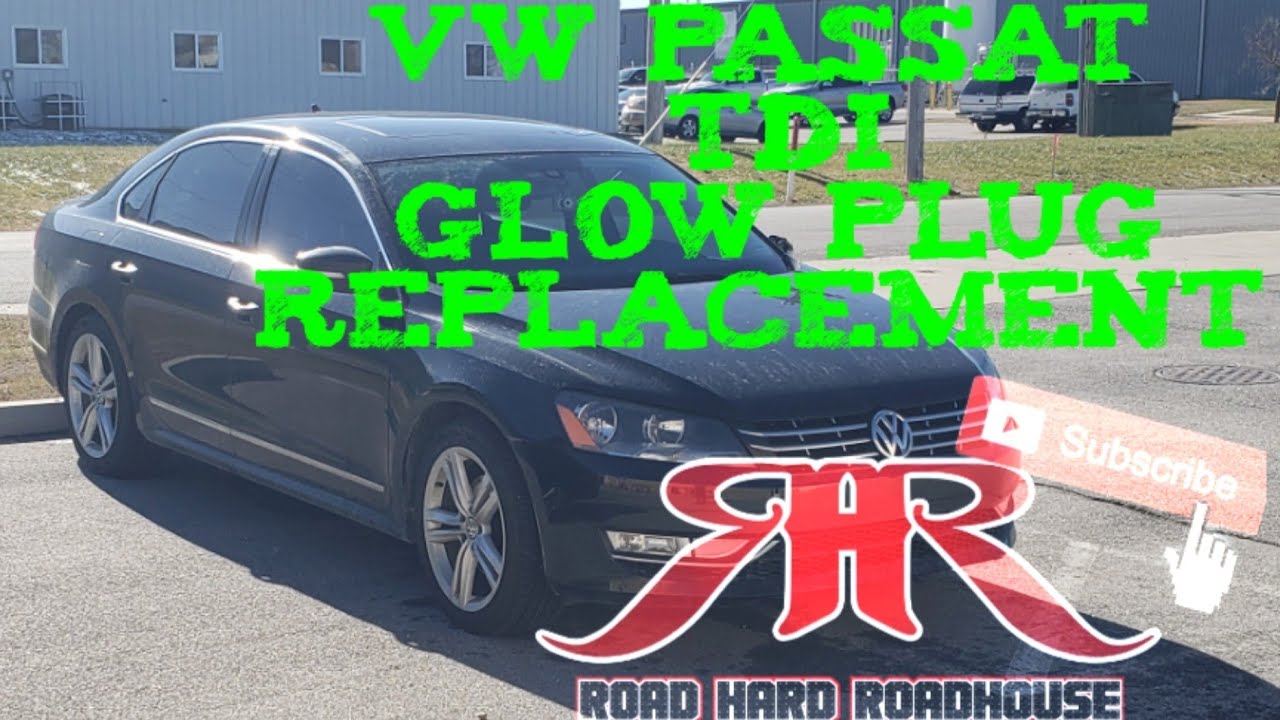 VOLKSWAGEN PASSAT TDI GLOW PLUG REPLACEMENT @RoadHardRoadhouse - YouTube