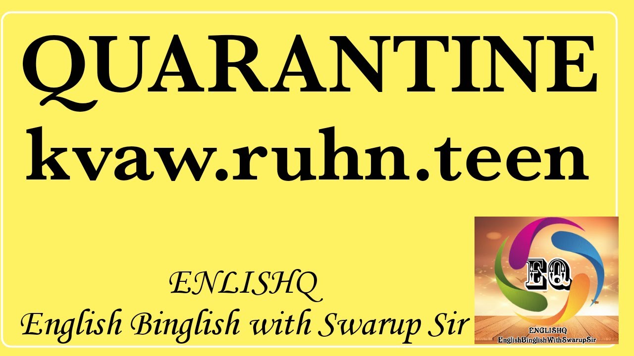 Quarantine Pronunciation #PronunciationofQuarantine - YouTube
