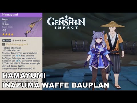 Hamayumi - Inazuma (Bogen) Waffen Bauplan Guide | Genshin Impact - YouTube