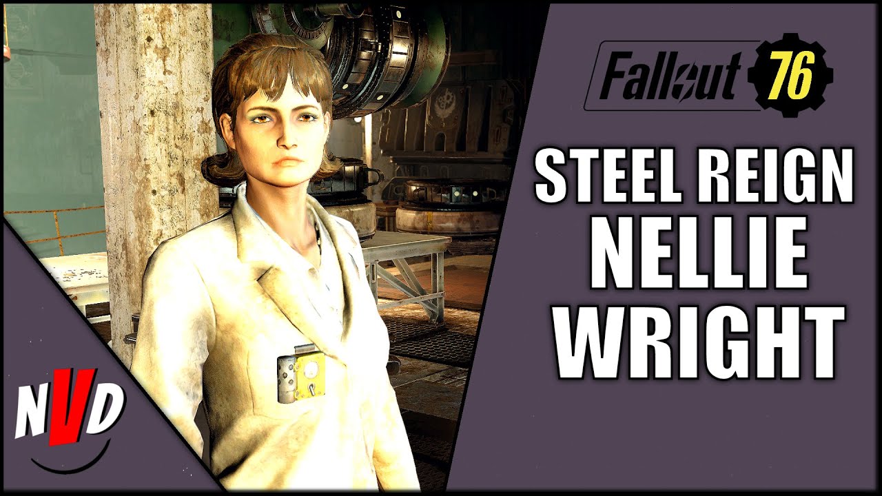 Fallout 76 Steel Reign Nellie Wright Brotherhood of Steel NPC - YouTube