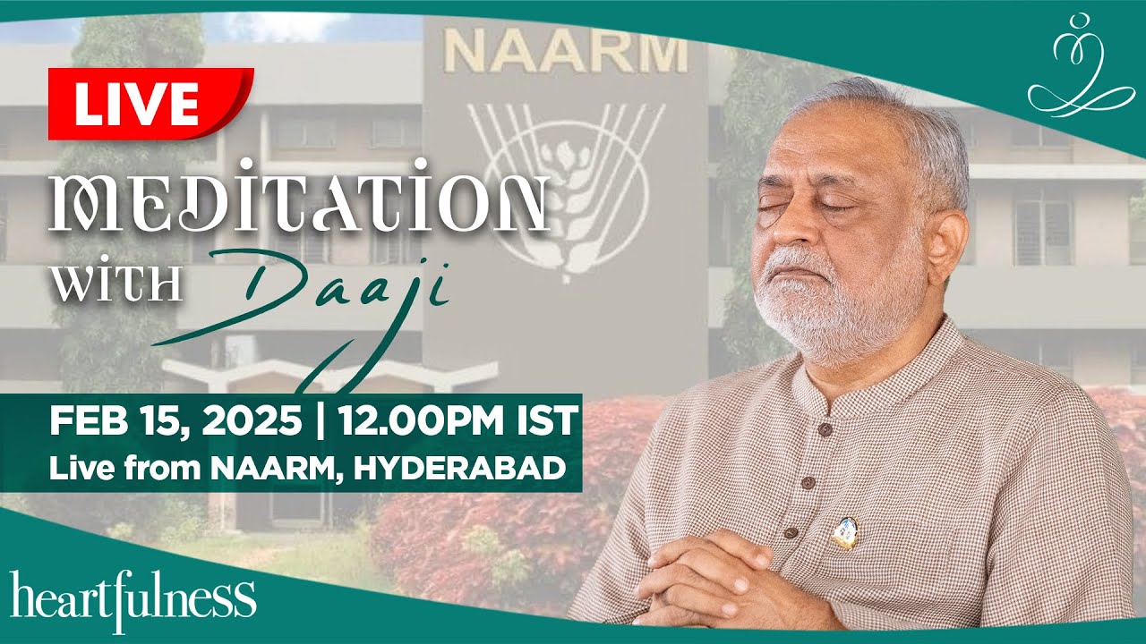 Live Meditation with Daaji | 15 Feb | 12 pm | National Academy of ...
