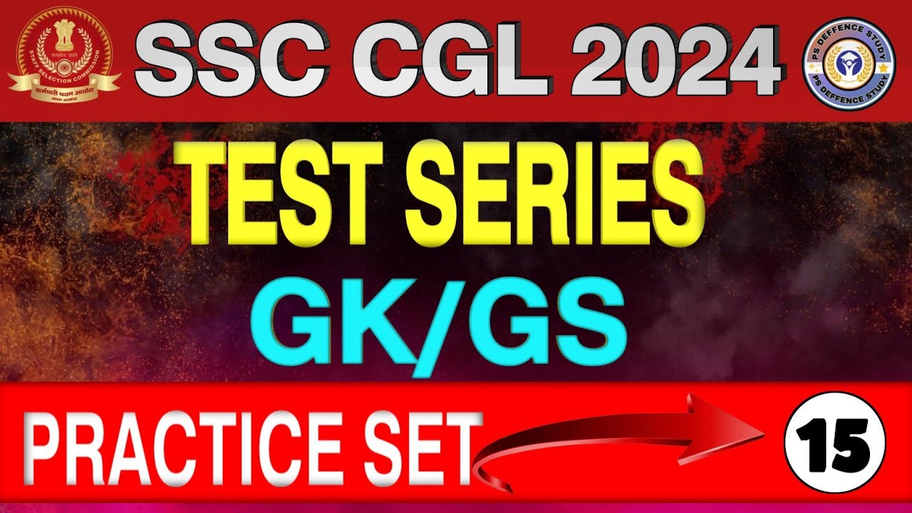 SSC CGL 2024 | SSC CGL GK GS CLASSES | SSC CGL PRACTICE SET | SSC CGL ...